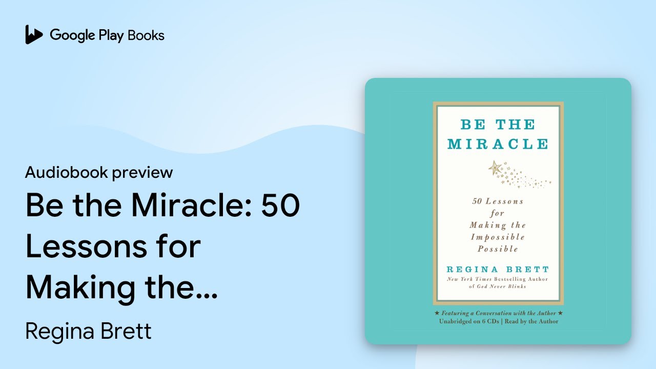 Be the Miracle: 50 Lessons for Making the… by Regina Brett · Audiobook ...