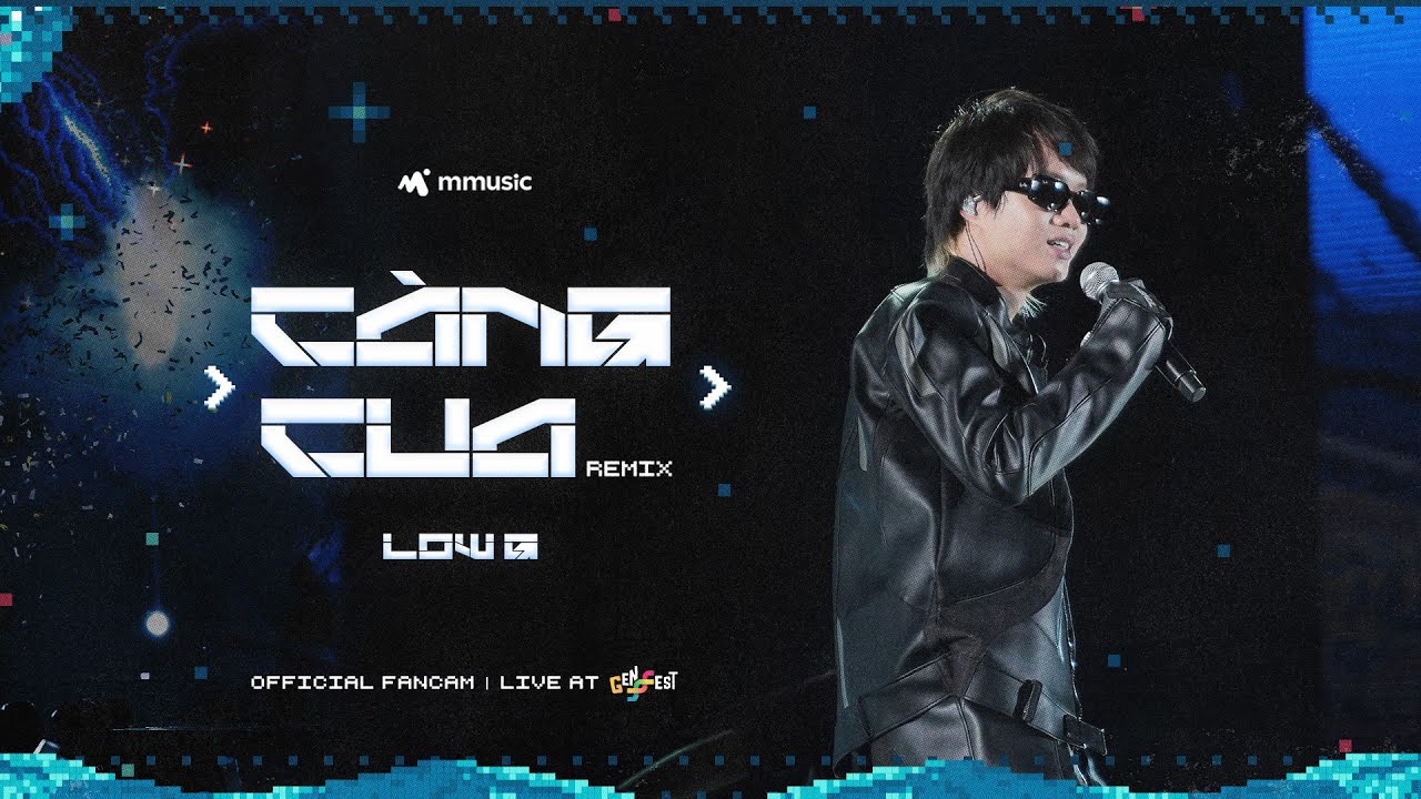 Càng Cua (Maiki Remix) - Low G | Live at GENfest 23 | Fancam Focus ...