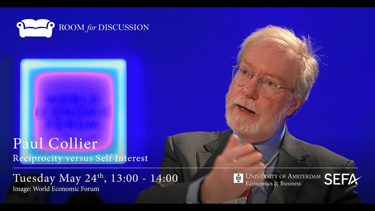 Paul Collier: Reciprocity vs. Self Interest - YouTube