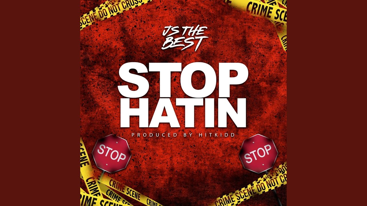 Stop Hatin - YouTube Music