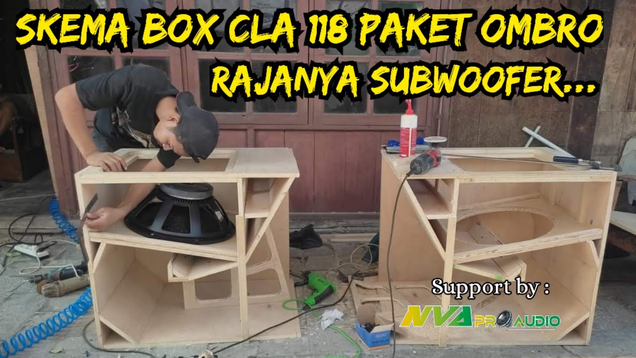 SIDAK KE NVA AUDIO DEMAK | PEMBUATAN CLA SINGLE 18" & SEDFILE 10 ...