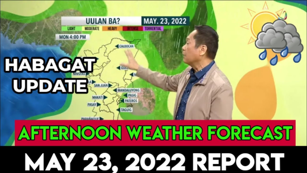 MANG TANI WEATHER UPDATE TODAY MAY 23 AFTERNOON | TAG-ULAN NA ⛈️| ULAT ...