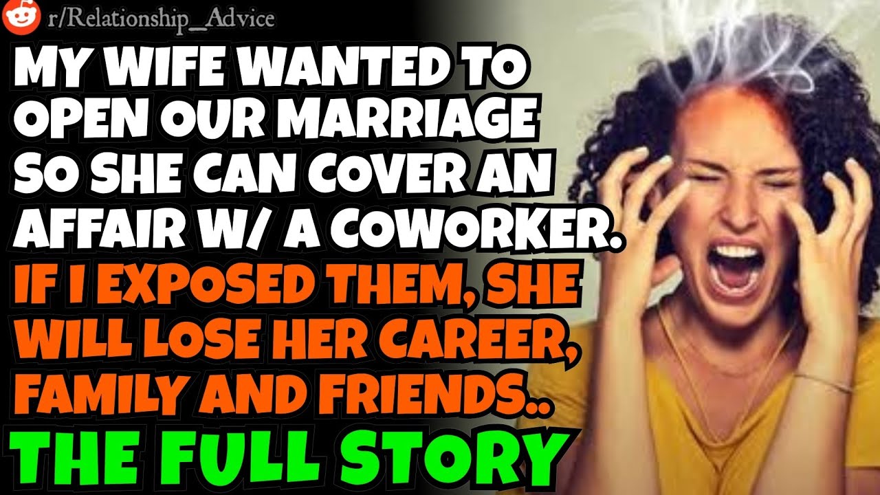 Cheating Wife Wanted An Open Marriage To Cover Her Affair It Backfired