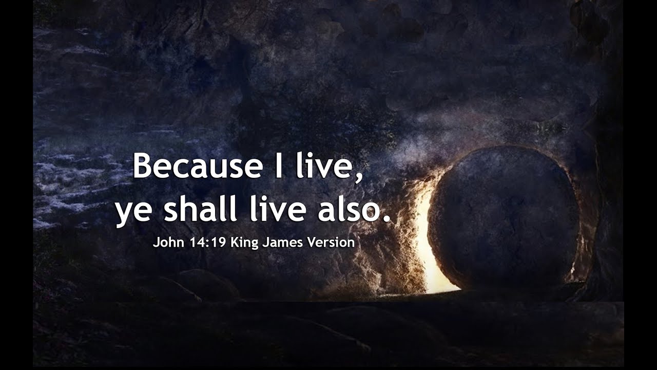 "Because He Lives, I Can Face Tomorrow: - John 14:19 - YouTube