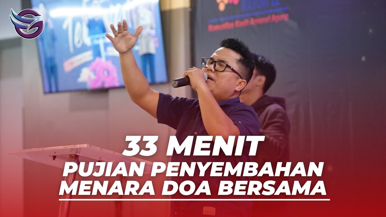 33 MENIT PUJIAN PENYEMBAHAN MENARA DOA BERSAMA, 12 FEBRUARI 2025 - YouTube