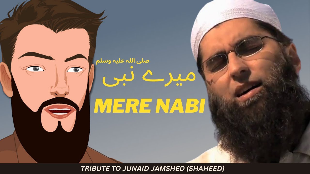 Meray nabi naat | Tribute to Junaid Jamshed - YouTube