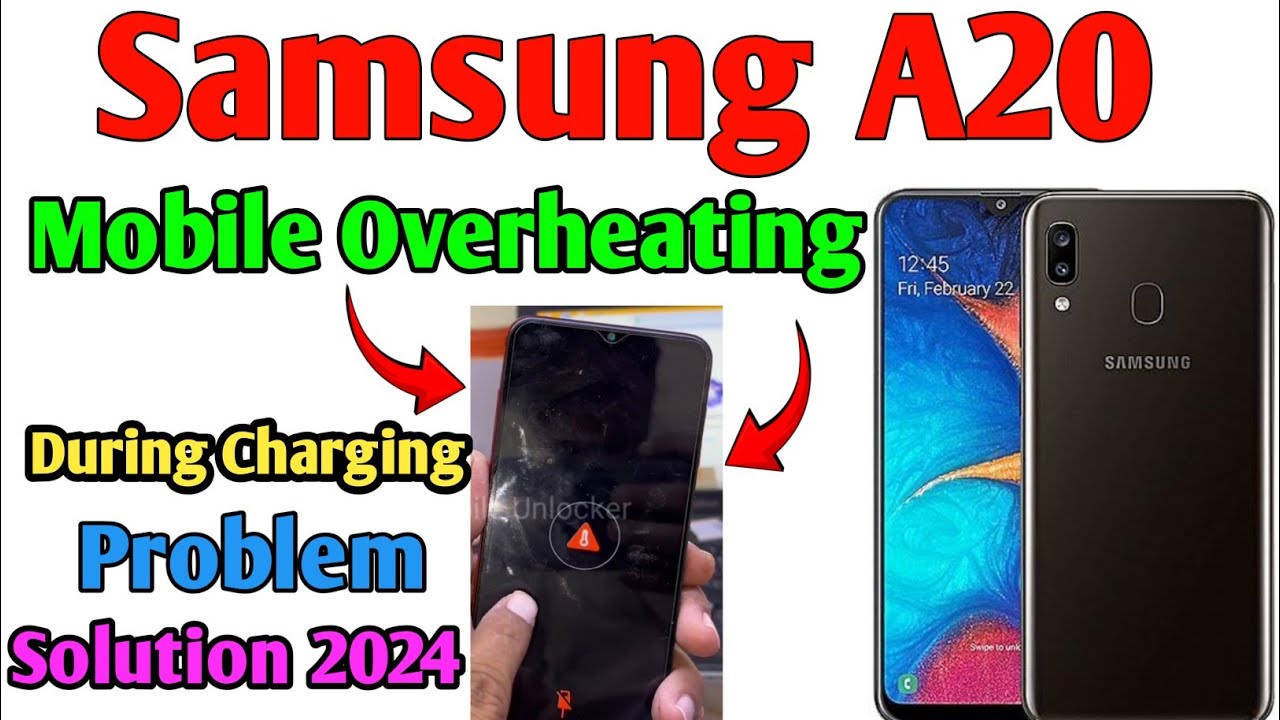 Samsung A20 Battery Temperature Too high / Mobile Overheating During ...