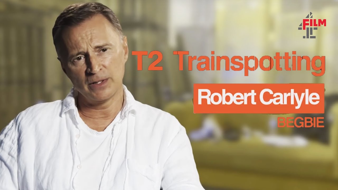 "He's become a friend" | Robert Carlyle on playing Begbie in T2 ...