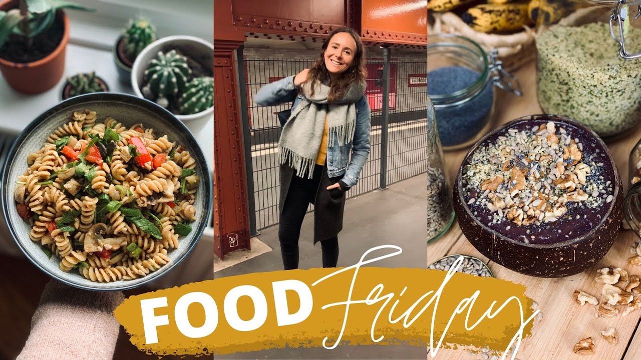 FOOD FRIDAY #1 » Veganes Food Diary - YouTube