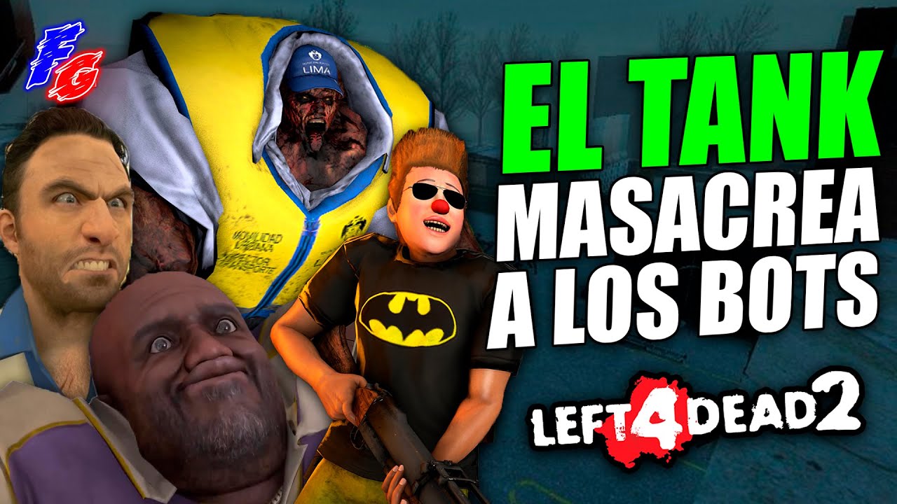 EL TANK MASACREA A LOS BOTS!! | Left 4 Dead 2 Infected City #1 ...