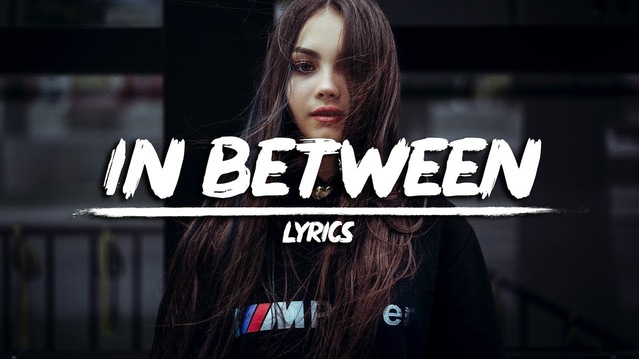 MXT - In Between (Lyrics) ft. Akacia - YouTube