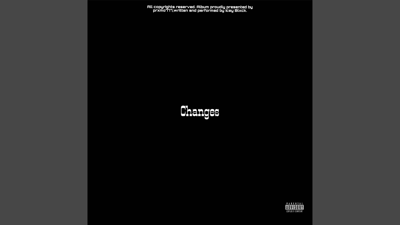 Changes (Freestyle) - YouTube