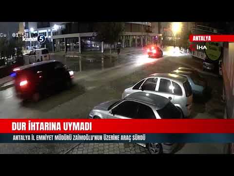 Dur İhtarına Uymadı | Antalya İl Emniyet Müdürü Zaimoğlu'nun Üzerine Araç Sürdü
