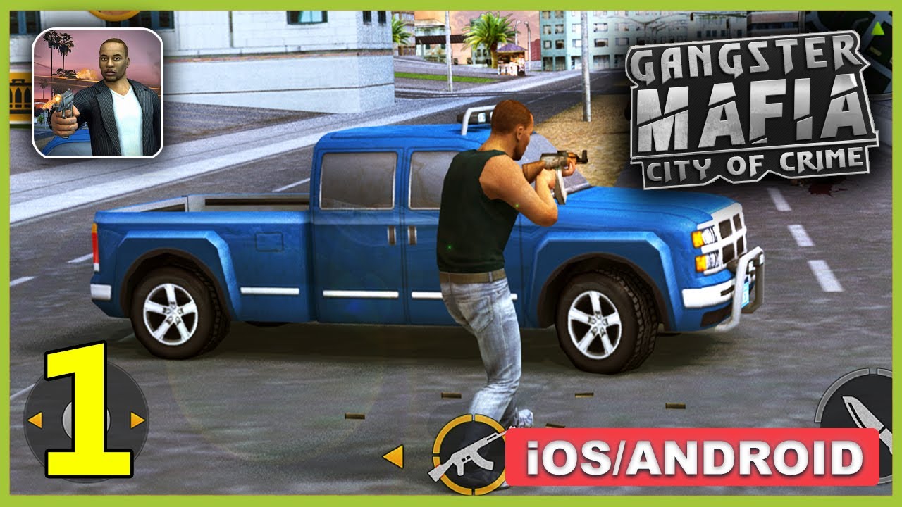 Gangster Mafia City of Crime Gameplay Walkthrough (Android, iOS) - Part ...