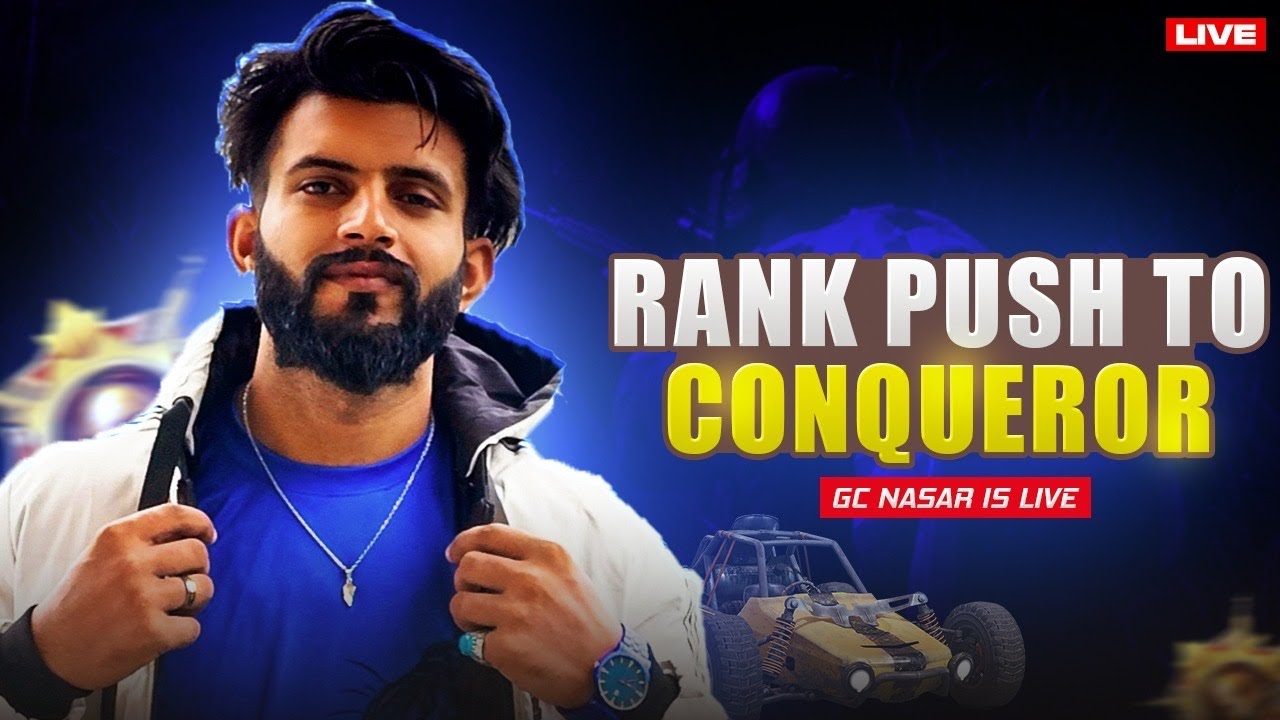 ROAD TO CONQUEROR….! GC NASAR LIVE … ️ - YouTube