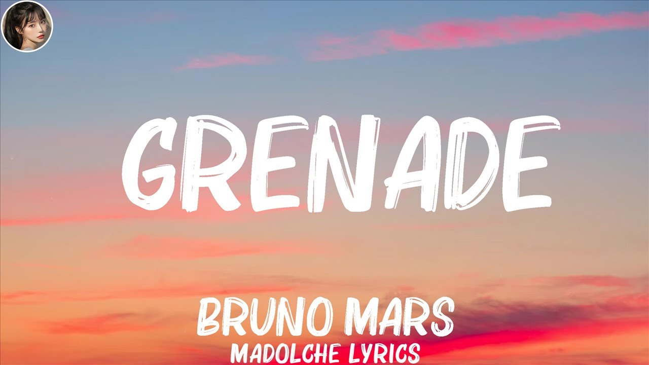 Bruno Mars - Grenade (Lyrics) | Sam Smith, Kali Uchis,... (Mix Lyrics ...