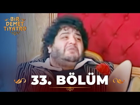 Bir Demet Tiyatro 33.Bölüm