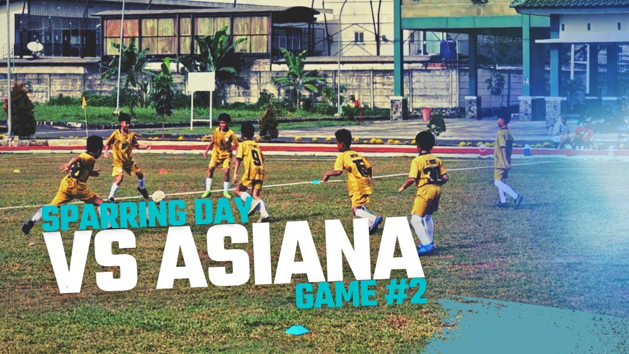 SPARRING DAY VS ASIANA - Part 2 - YouTube