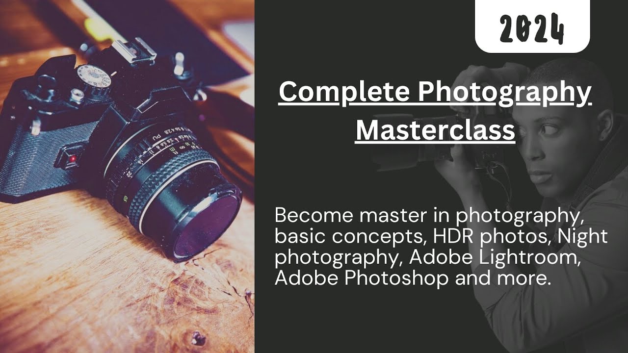 Complete Photography Masterclass - YouTube