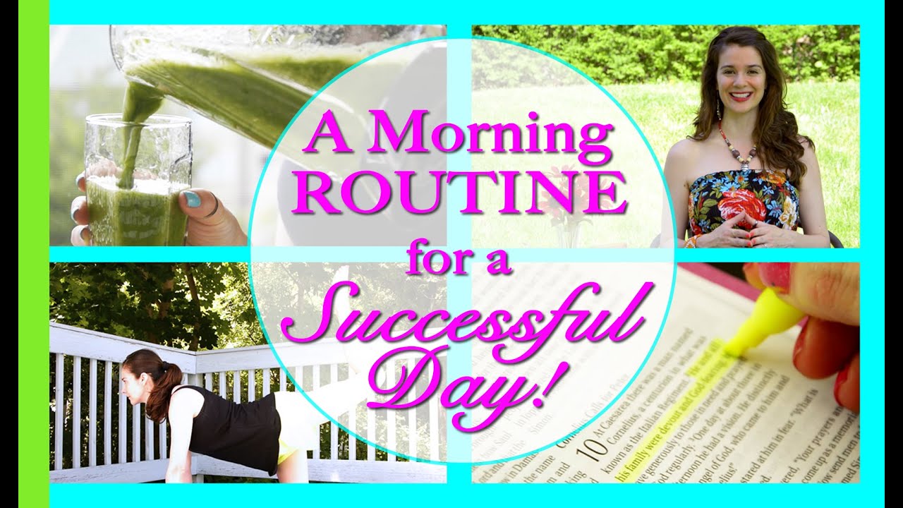 How to Start Your Day – A Morning Routine That Will Set You For A ...