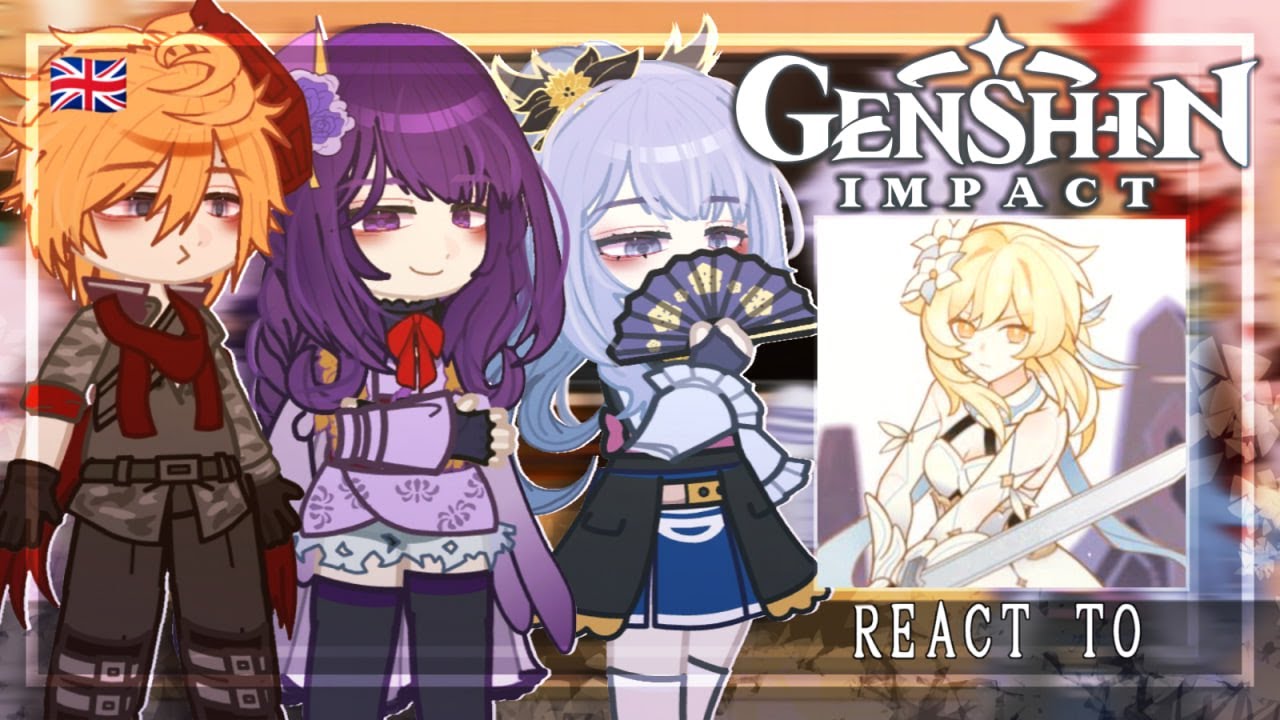 Inazuma react to Traveler (Lumine)+liyue & mondstadt |Raiden vs Signora ...