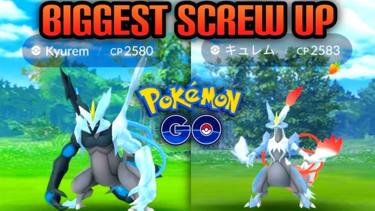 *NIANTIC'S BIGGEST MISTAKE YET* RELEASED Kyurem Black & Kyurem White ...