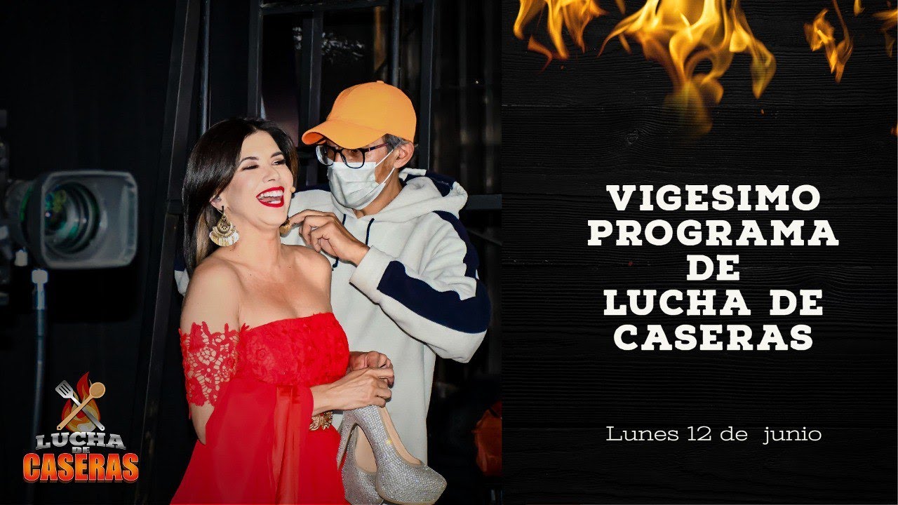 Lucha de Caseras |Programa 20 - Lunes 12 de junio de 2023 | - YouTube