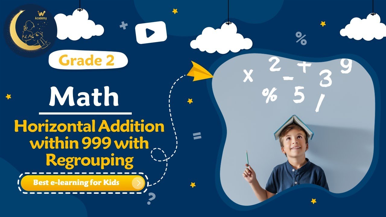 Horizontal Addition within 999 with Regrouping - Math for Kids Grade 2 ...