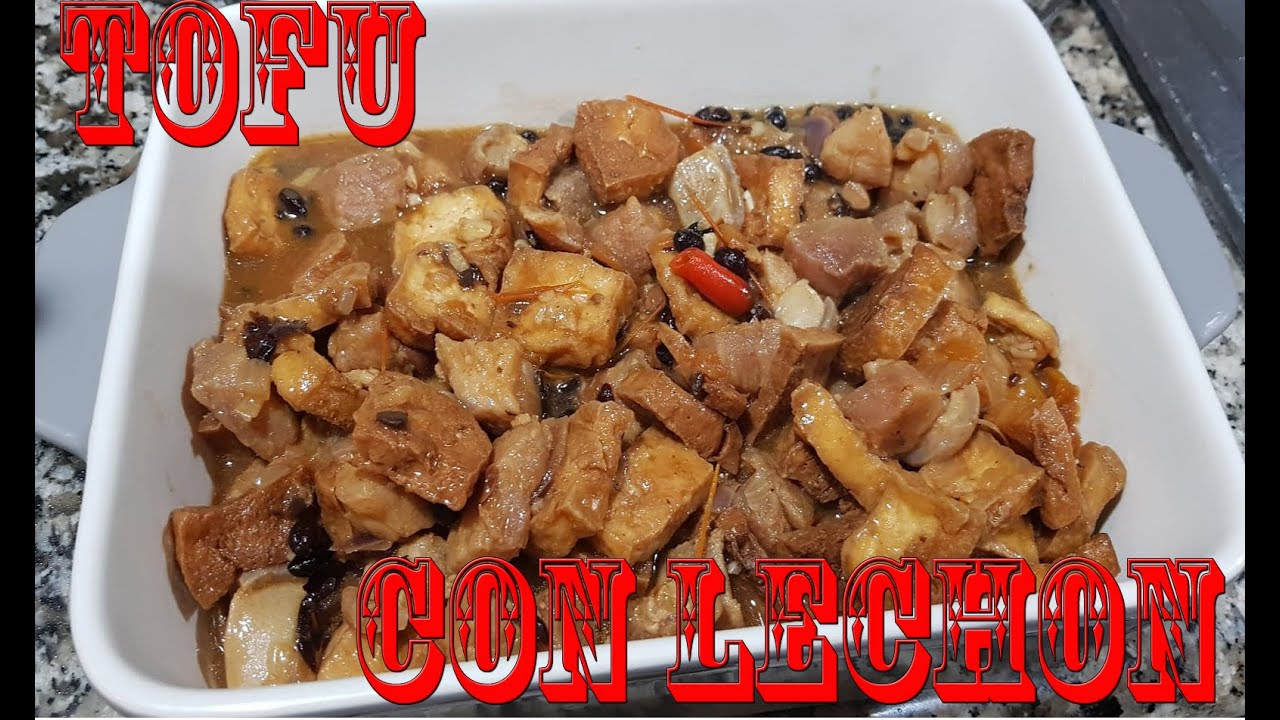 TOFU CON LECHON - YouTube