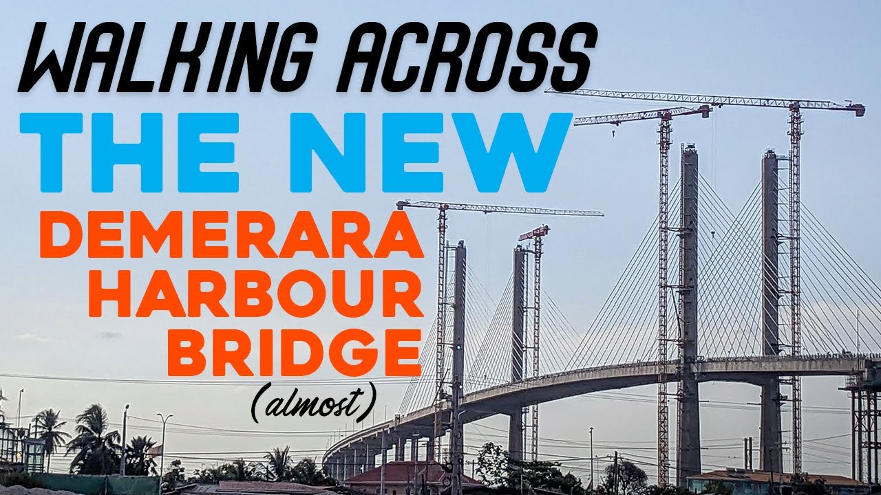 Walking Across the NEW Demerara Harbour Bridge - YouTube