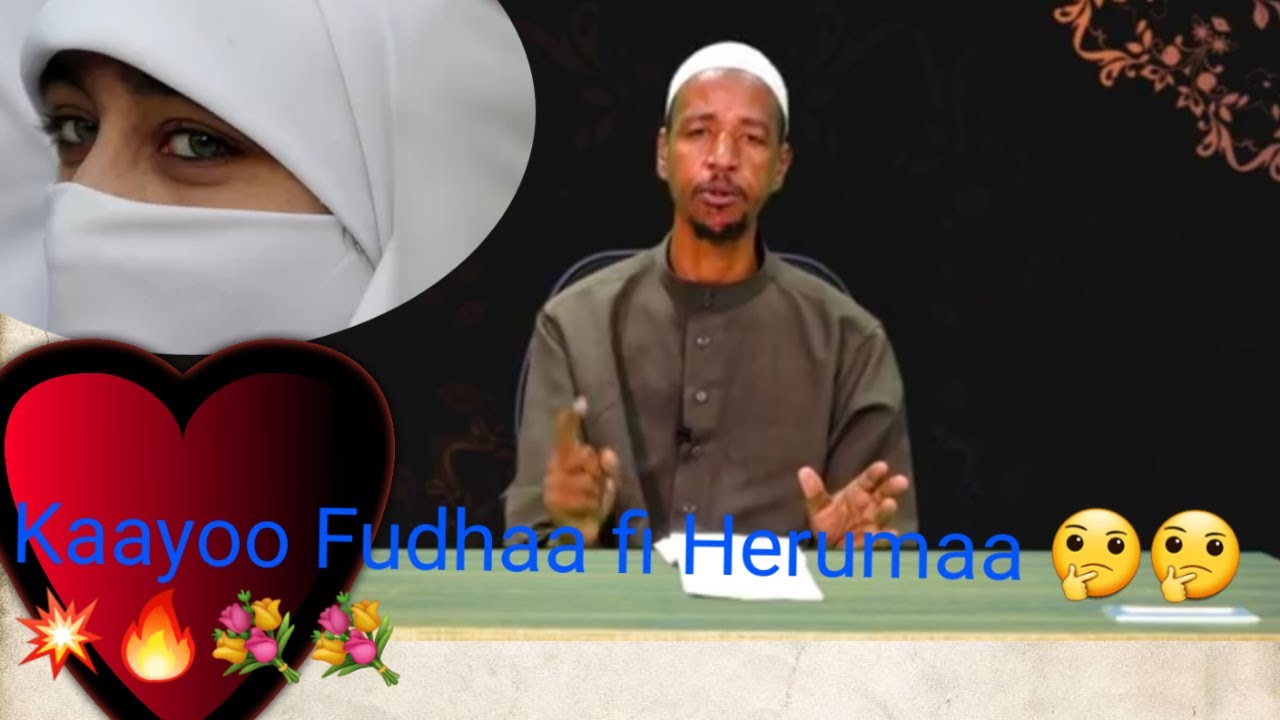 💟 Kaayoo Fuudhaa fi Heerumaa 🤔????? - YouTube