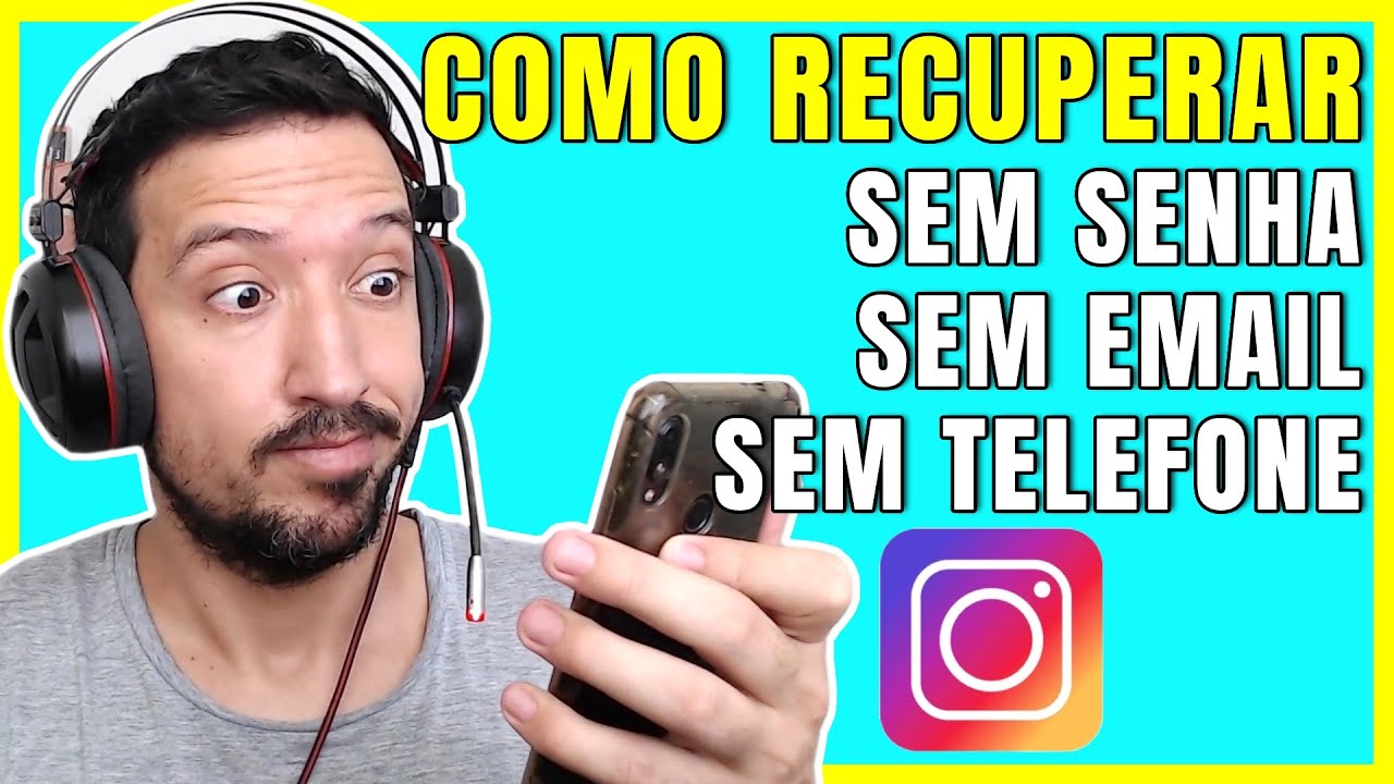 Como Recuperar Conta Do Instagram Sem Senha Sem Email E Sem NÚmero De