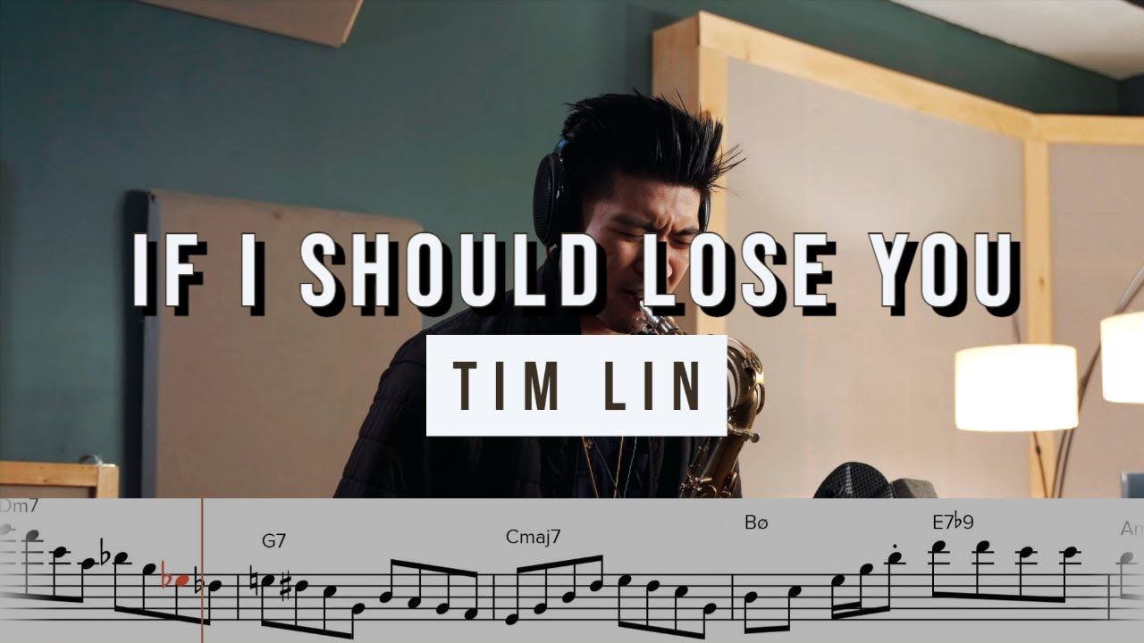 Tim Lin on "If I Should Lose You" | Solo Transcription for Tenor ...