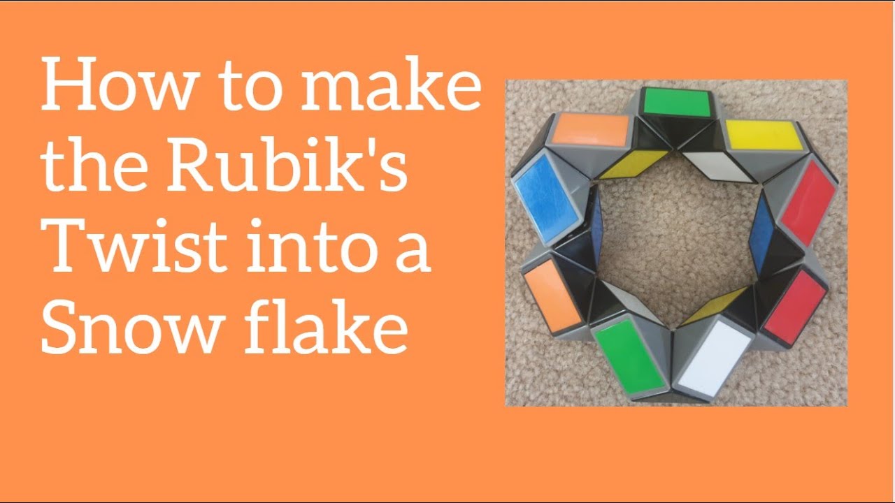 How to make a Snow Flake with the Rubik’s Twist/Snake Cube (24 blocks ...