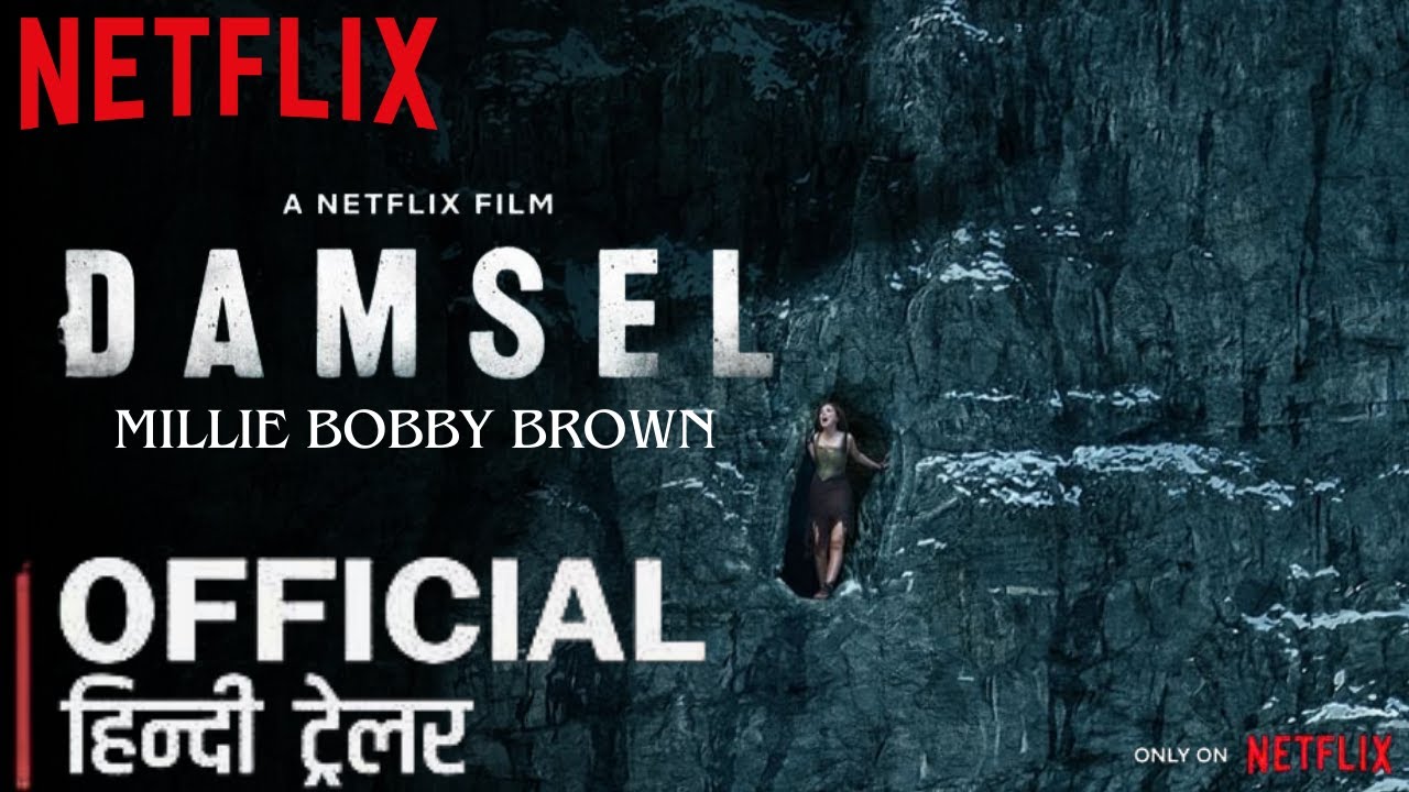 DAMSEL TRAILER | Netflix | Millie Bobby Brown | Damsel Movie Trailer ...