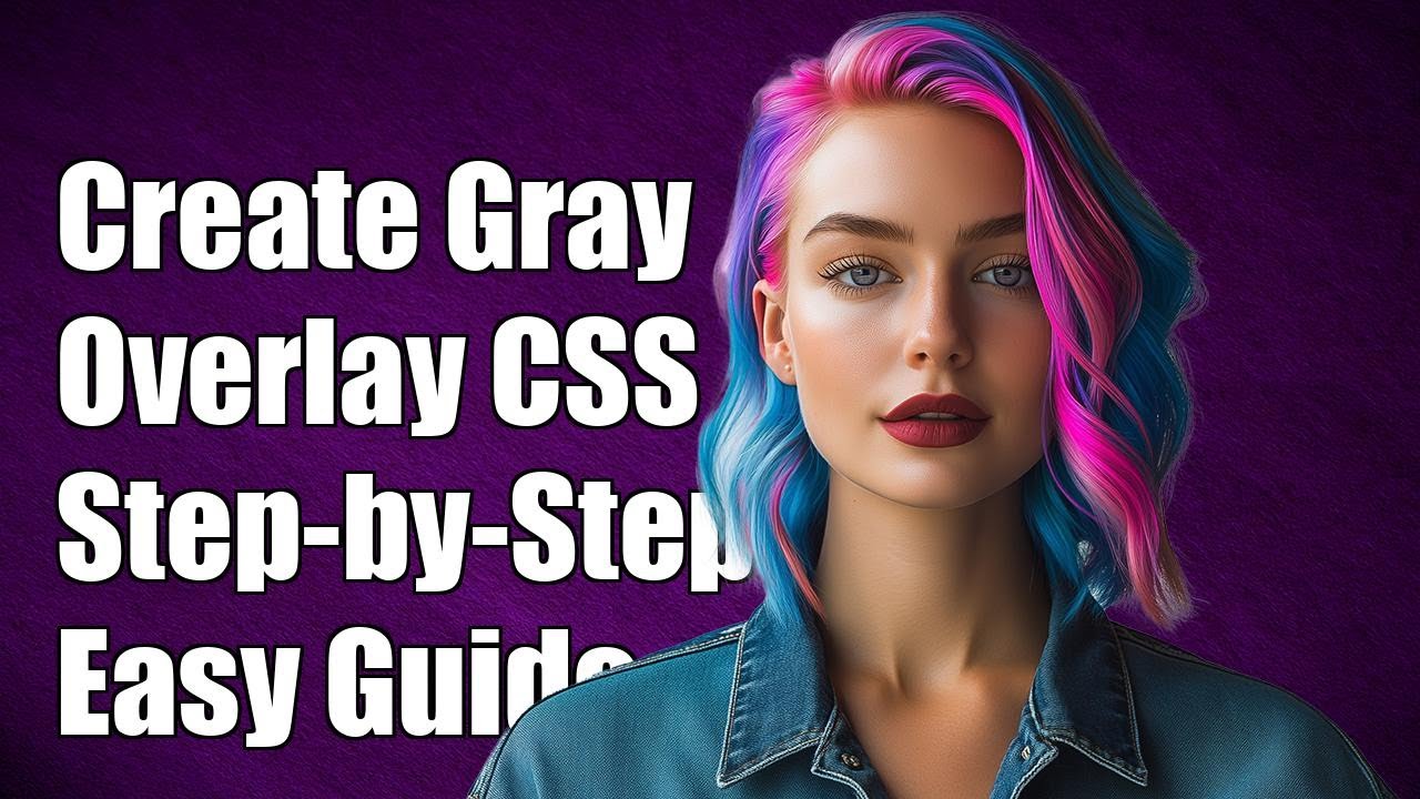 How to Create a Gray Overlay on Images Using CSS: Step-by-Step Guide ...