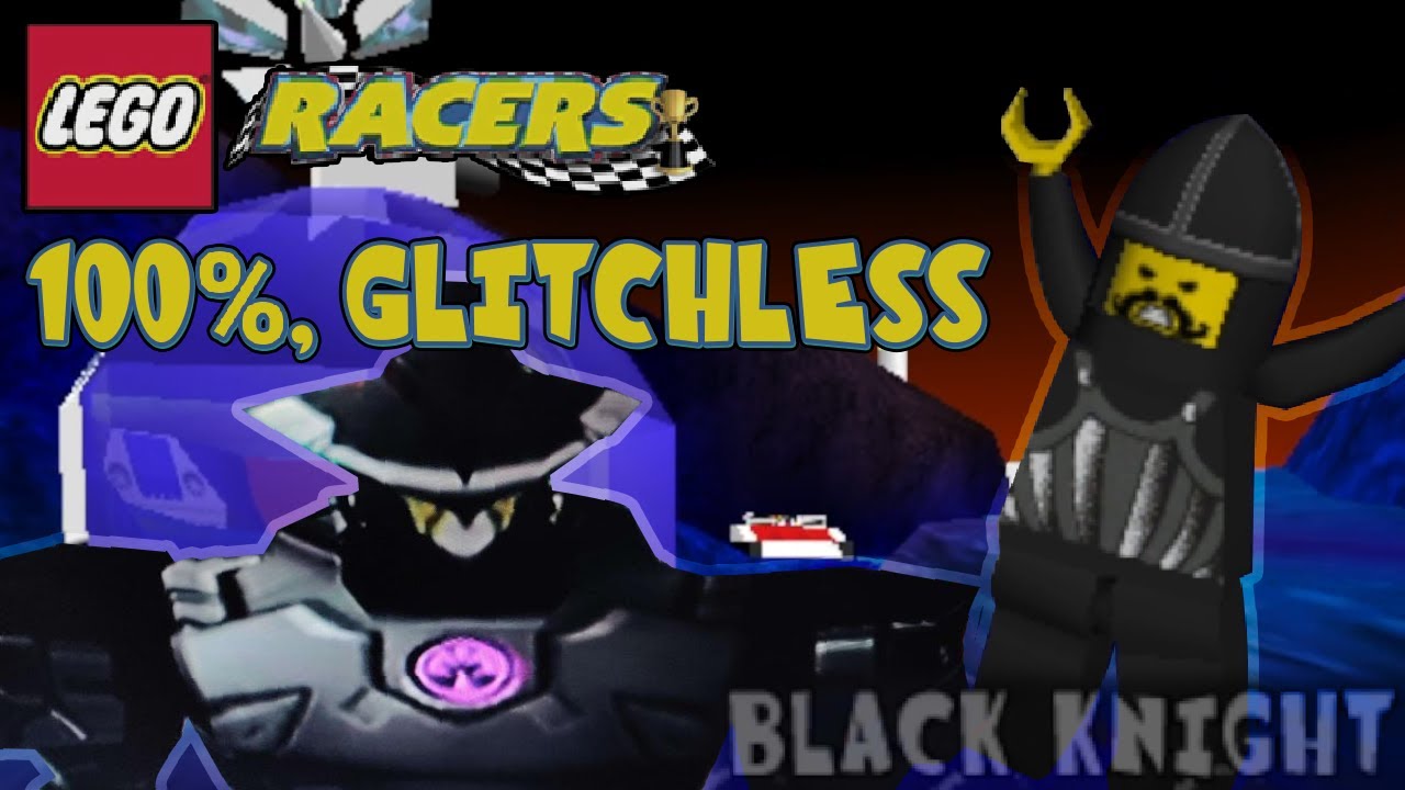 [PB] THE BLACK KNIGHT - LEGO Racers (100%, Glitchless) in 1:07:12 (IGT ...