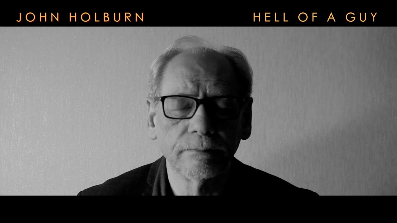 John Holburn - Hell of a Guy - YouTube