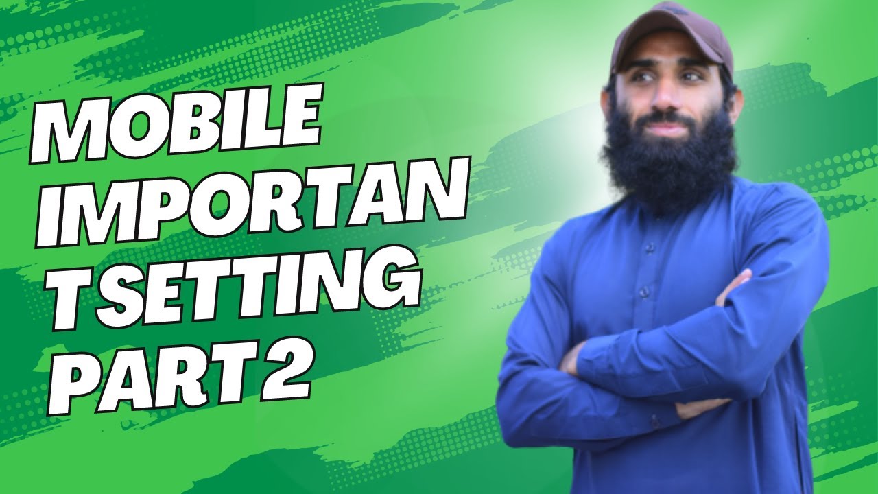 Mobile important Setting Part 2 - YouTube