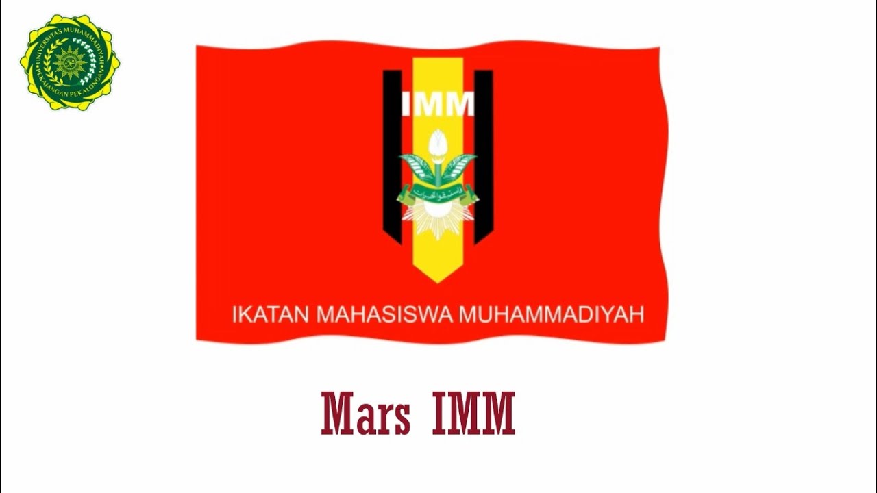 Mars IMM (Ikatan Mahasiswa Muhammadiyah) - YouTube