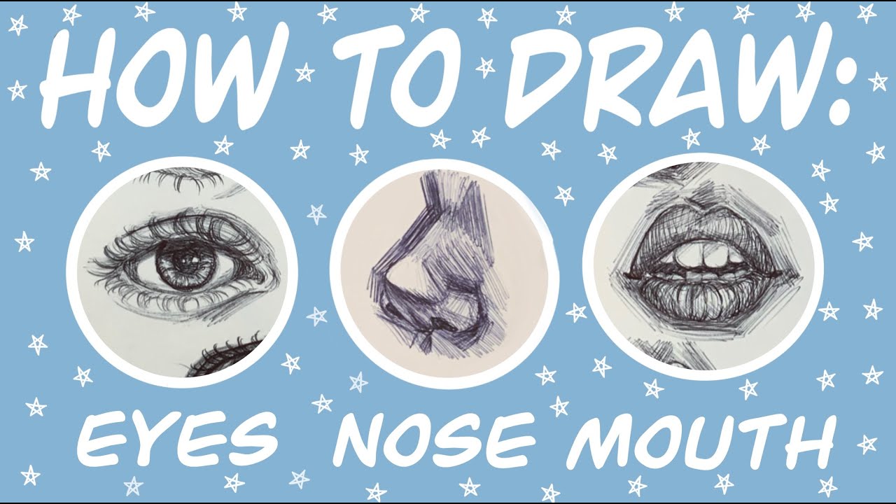 How To Draw Eyes, Nose & Mouth Tutorial! - YouTube