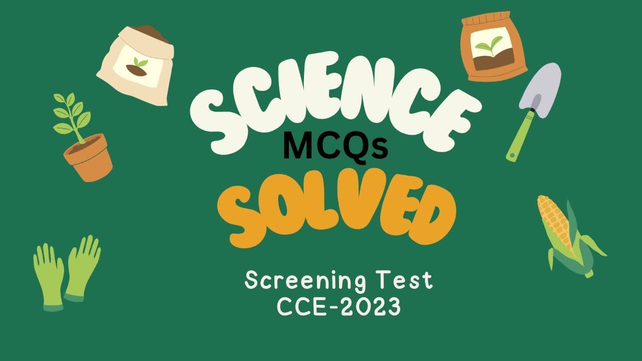 Science Portion (Solved, CCE-2023 Screening Test) - YouTube