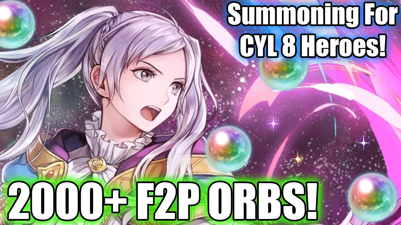 2000+ F2P Orbs! CYL 8 Summoning Stream! | Fire Emblem Heroes [FEH ...