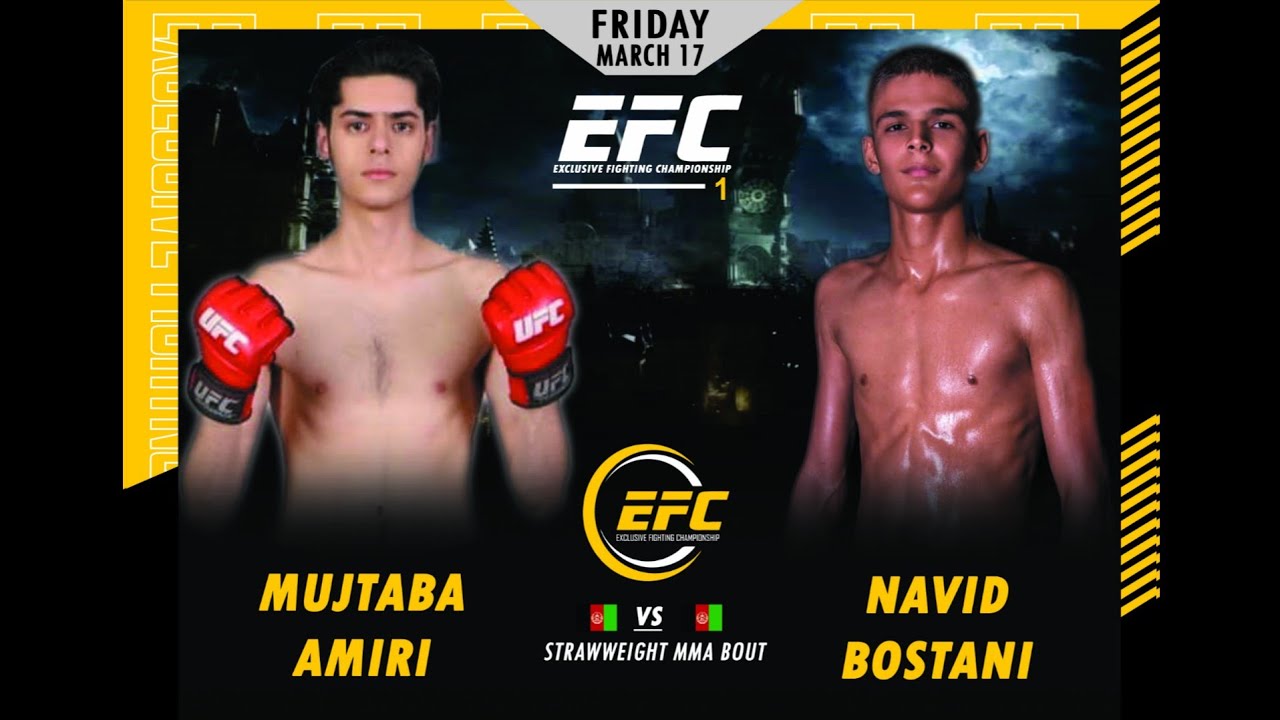 EFC1 - 7 MMA | Mujtaba Amiri 🇦🇫 🆚️ Navid Bostani 🇦🇫 | March 17 2023 ...