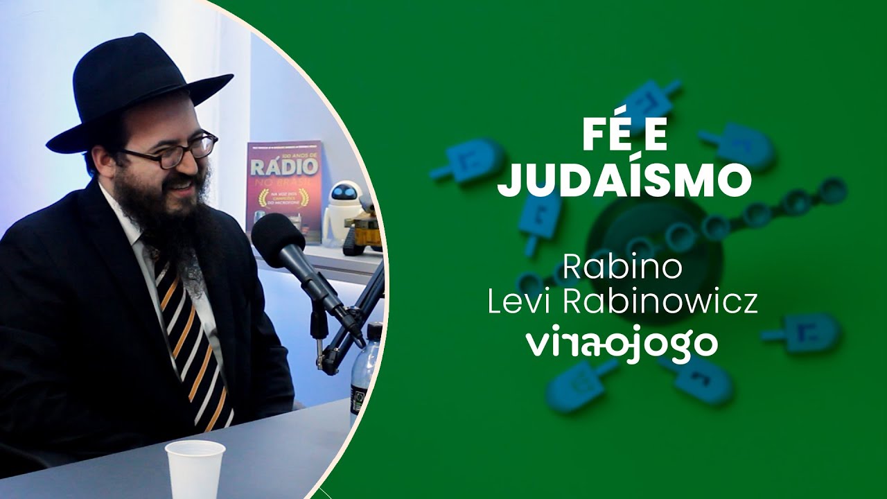 FÉ E JUDAÍSMO | RABINO LEVI RABINOWICZ #019 - YouTube