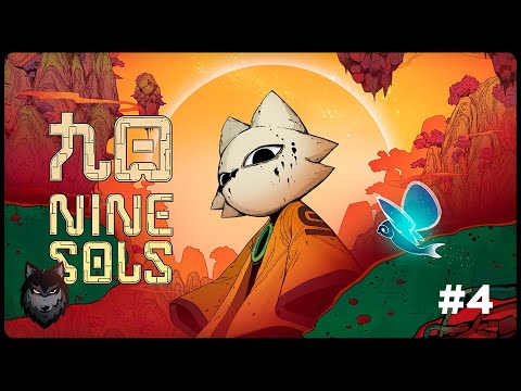 Nine Sols -  Primera Partida - Parte 4 😼