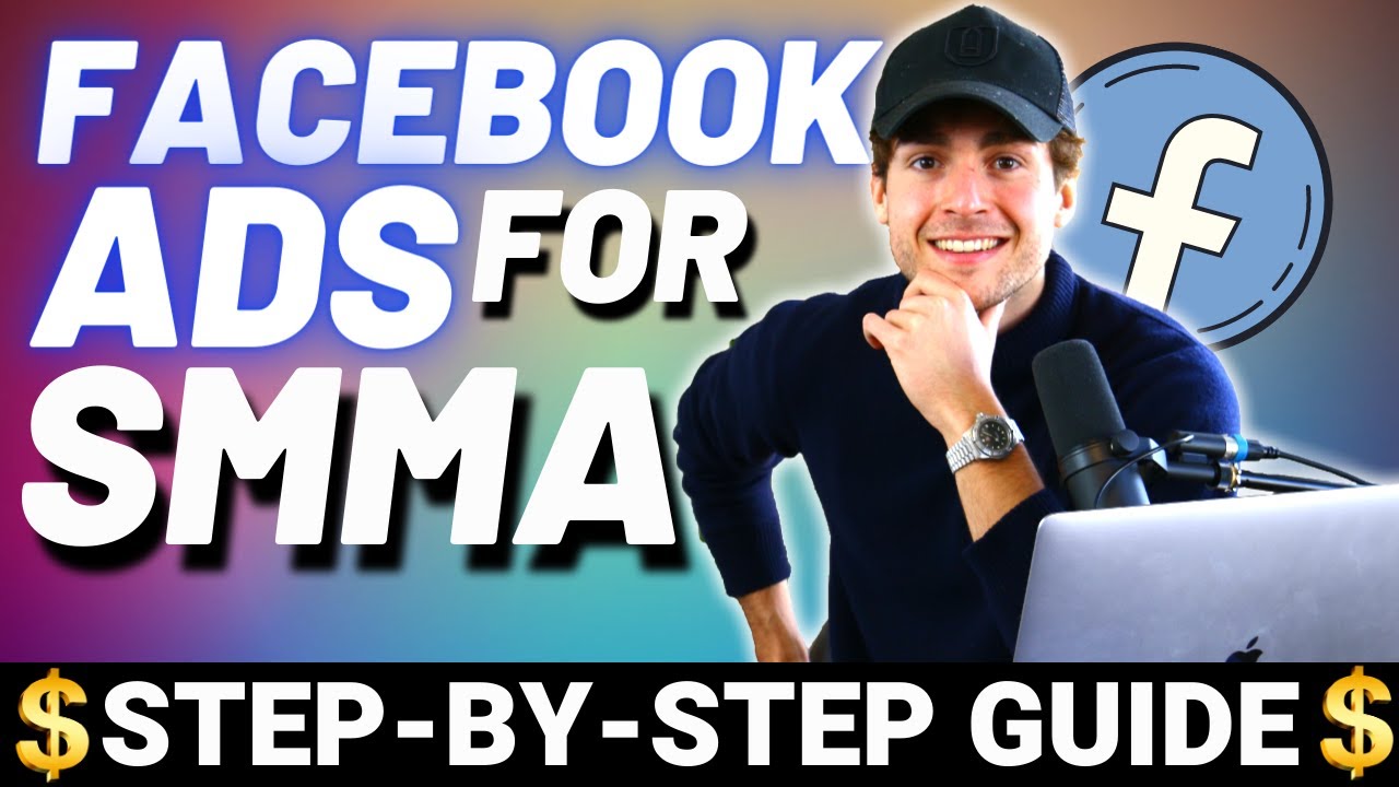 Facebook Ads Set Up for SMMA: A-Z Step by Step Training [beginner ...