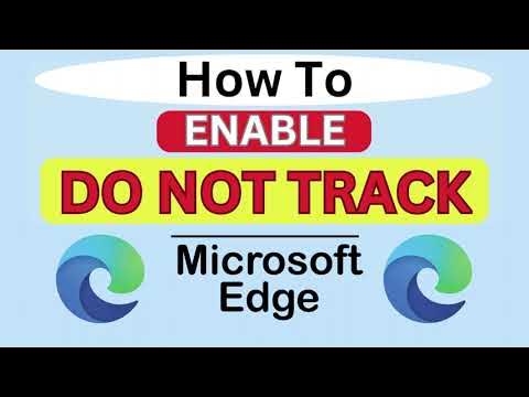 How to Enable Do Not Track On The Microsoft Edge Browser | PC | Step-by-Step Guide! - YouTube
