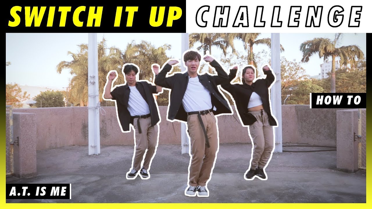 HOW TO SWITCH IT UP DANCE CHALLENGE ! | สอนเต้น SWITCH IT UP CHALLENGE ...