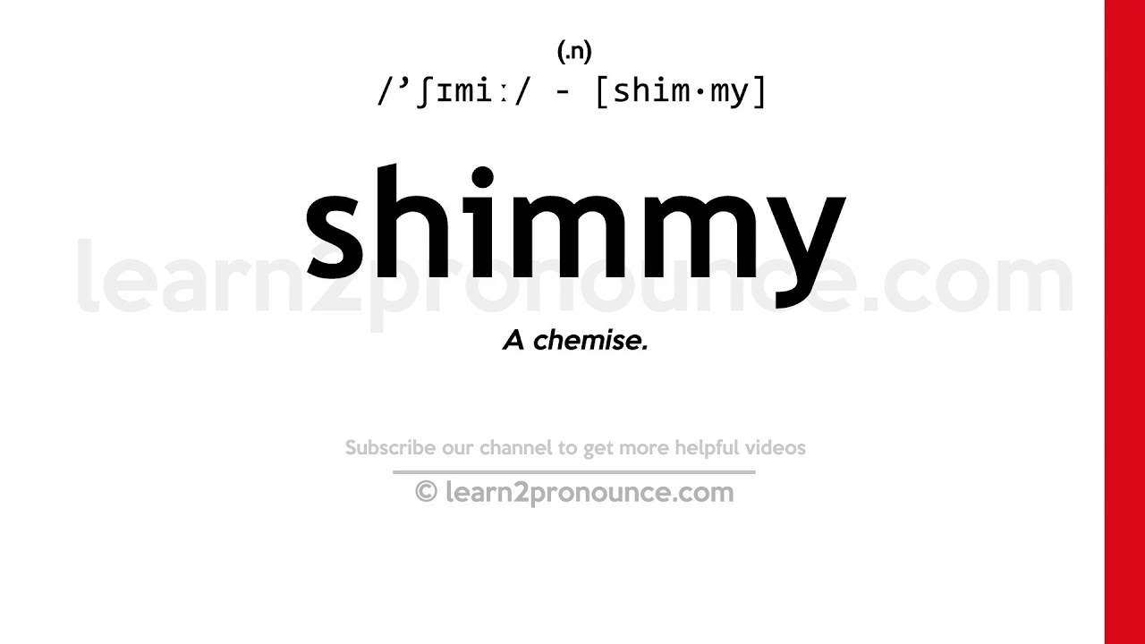 Pronunciation of Shimmy | Definition of Shimmy - YouTube